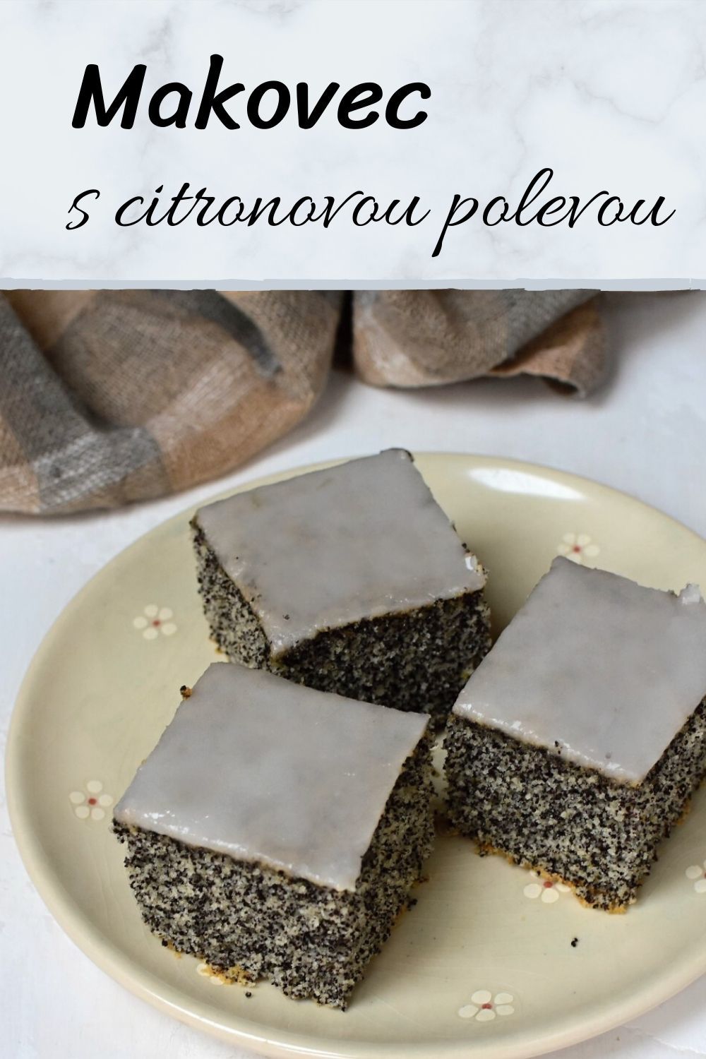 Jednoduchý makovec s citronovou polevou » MlsnáVařečka.cz
